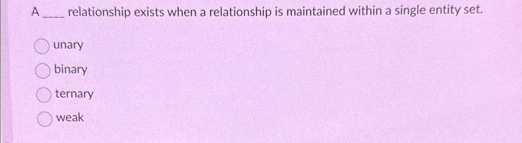 Solved A relationship exists when a relationship is | Chegg.com