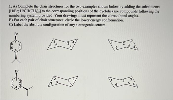Solved 1. A) Complete the chair structures for the two | Chegg.com