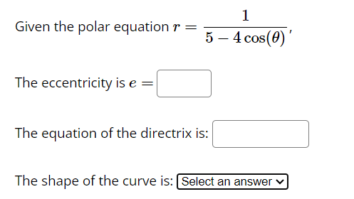 Solved Given the polar equation r=15-4cos(θ),The | Chegg.com