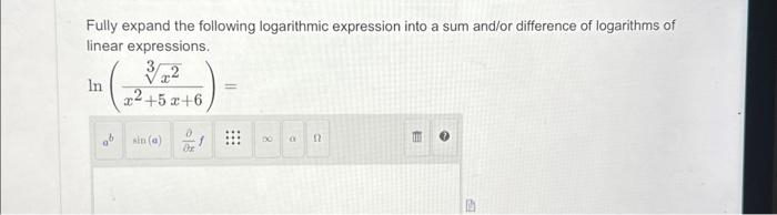 Solved Fully expand the following logarithmic expression | Chegg.com