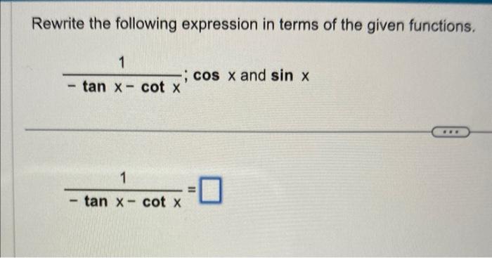 Solved Rewrite the expression in terms of the given | Chegg.com