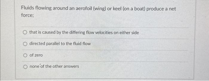 Solved Fluids flowing around an aerofoil (wing) or keel (on | Chegg.com