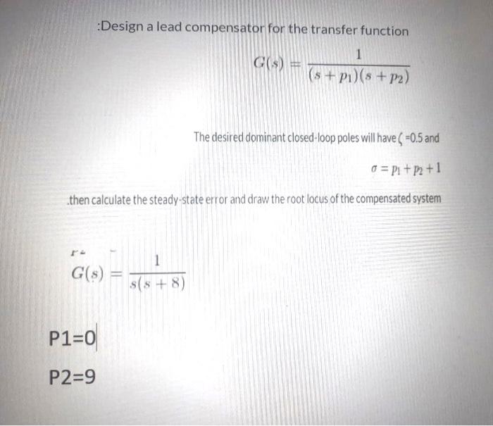 Solved :Design a lead compensator for the transfer function | Chegg.com