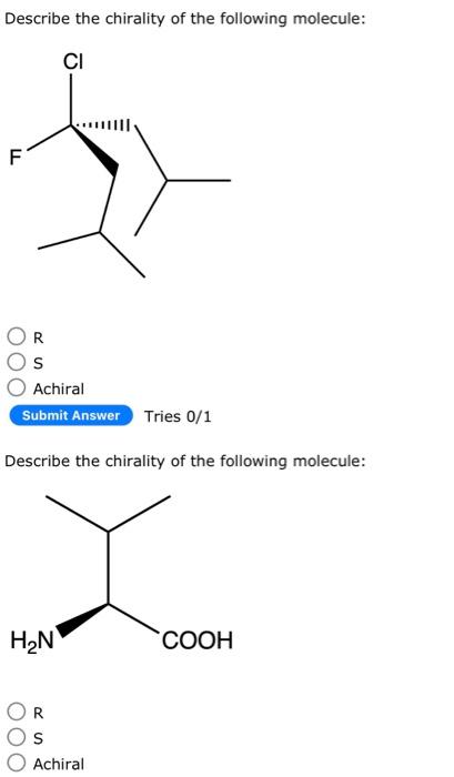 Solved Describe the chirality of the following molecule: R S | Chegg.com