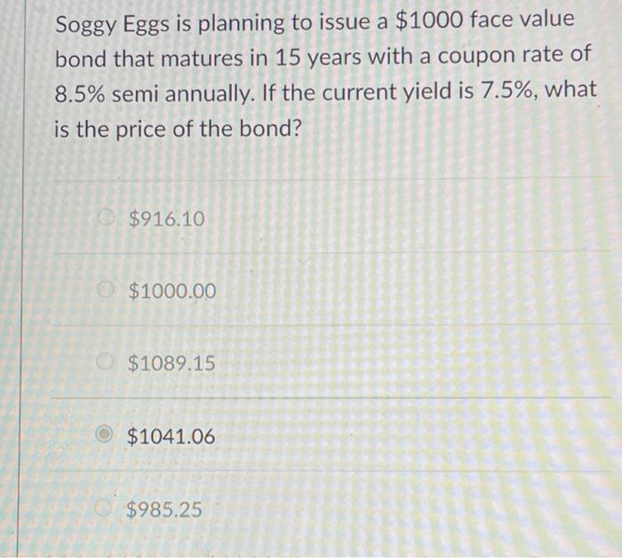 Solved Soggy Eggs is planning to issue a $1000 face value | Chegg.com