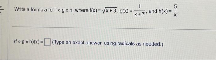 Solved Write a formula for fogoh, where f(x)=√x+3, g(x) = 1 | Chegg.com