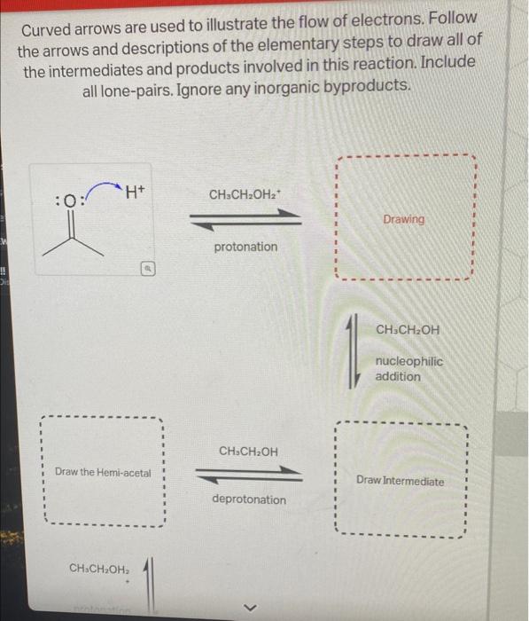Solved Draw the Hemi-acetal protonation CH3CH2OH2 Draw | Chegg.com