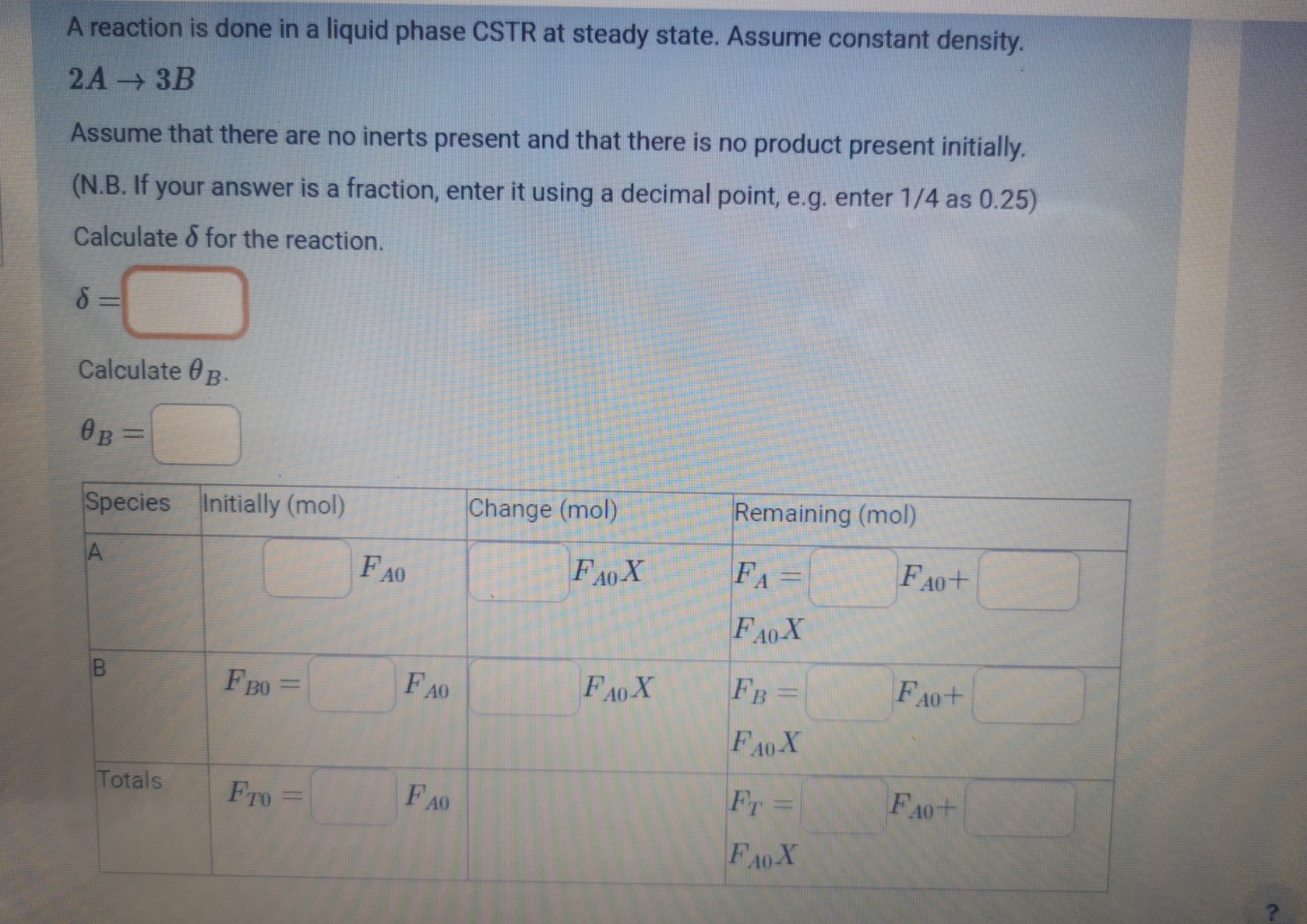 Solved A reaction is done in a liquid phase CSTR at steady | Chegg.com