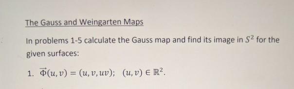 Solved The Gauss and Weingarten Maps In problems 1-5 | Chegg.com