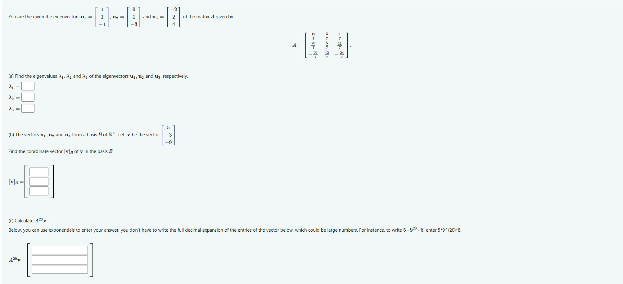 Solved You are the given the eigenvectors | Chegg.com
