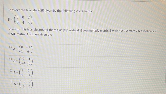 Solved Consider the triangle PQR given by the following 2×3 | Chegg.com