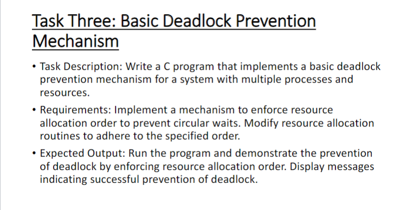 Solved Task Three: Basic Deadlock PreventionMechanismTask | Chegg.com