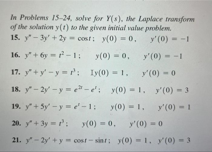 Solved In Problems 15-24, solve for Y(s), the Laplace | Chegg.com