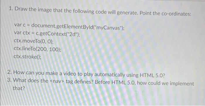 Solved 1. Draw the image that the following code will | Chegg.com