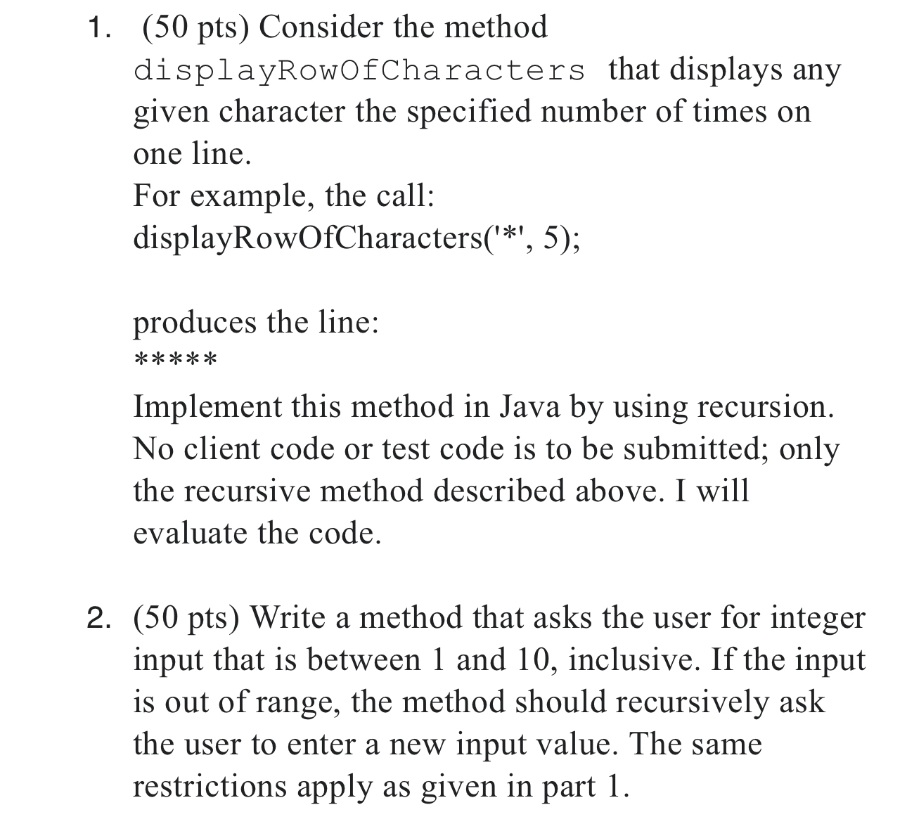 Solved (50 ﻿pts) ﻿Consider the methoddisplayRowOfCharacters | Chegg.com