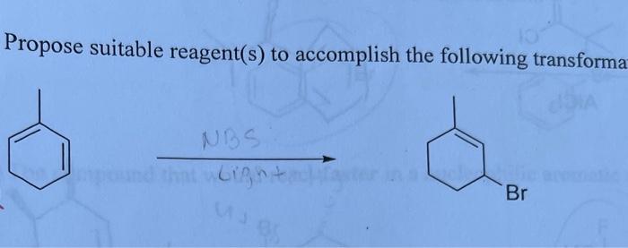 Solved Propose suitable reagent(s) to accomplish the | Chegg.com