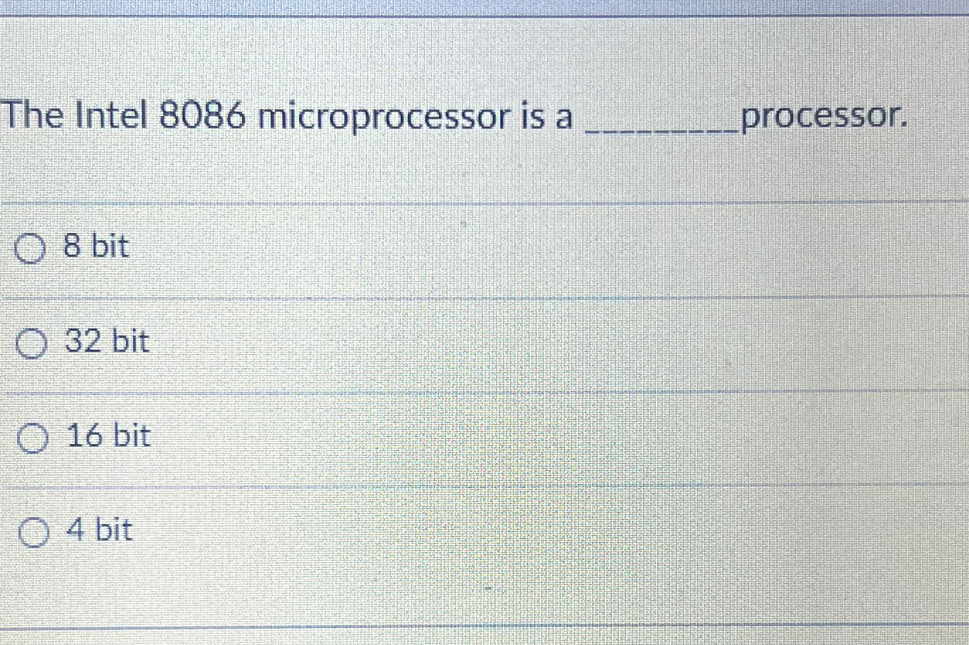 Solved The Intel 8086 ﻿microprocessor is a ﻿processor. 8 | Chegg.com