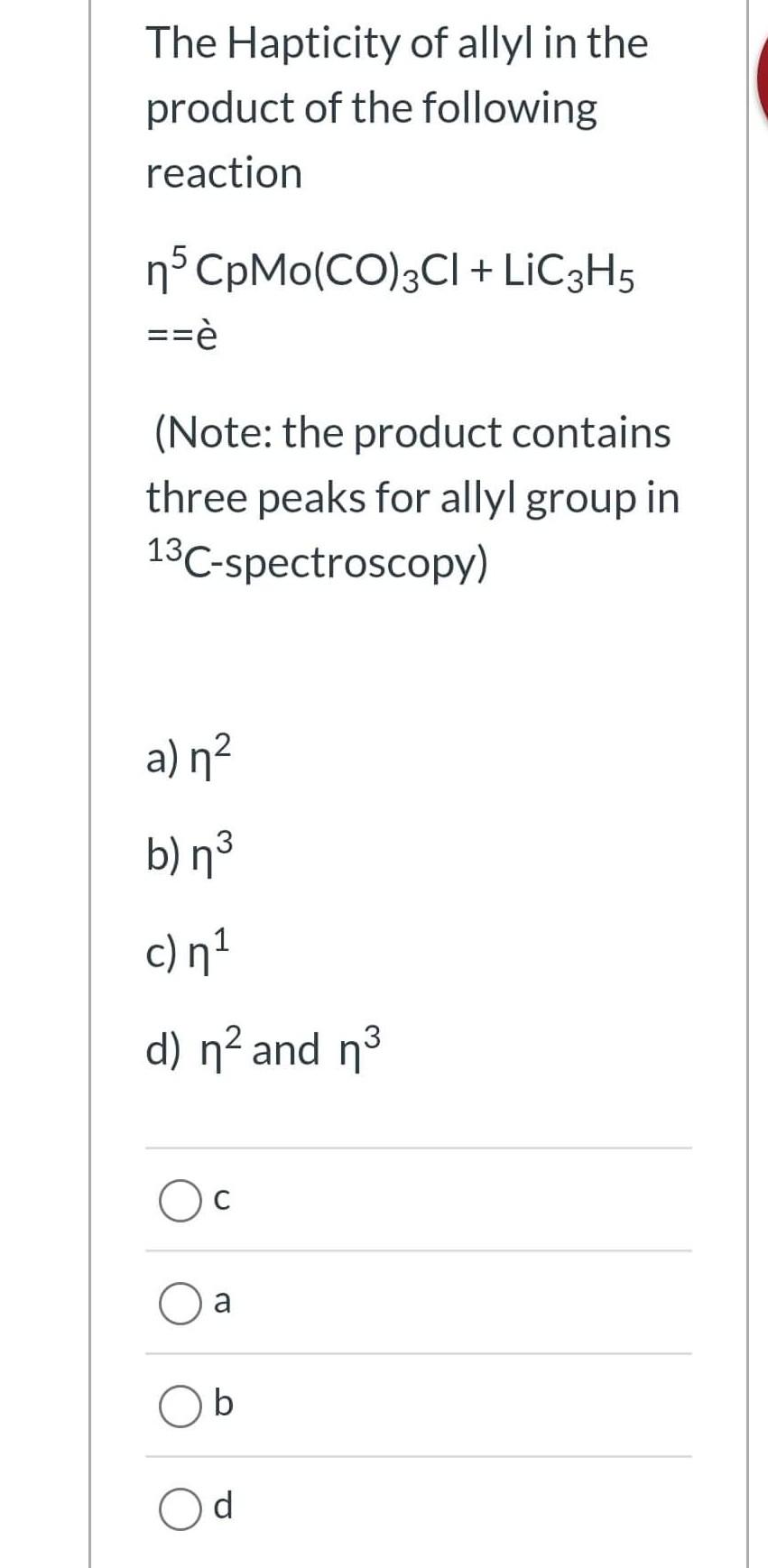 Solved The Hapticity of allyl in the product of the | Chegg.com