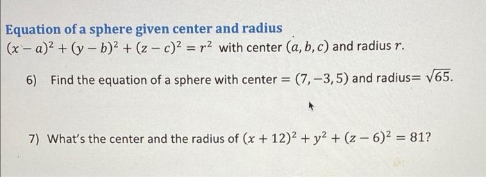 Solved Equation of a sphere given center and radius (x - a)2 | Chegg.com