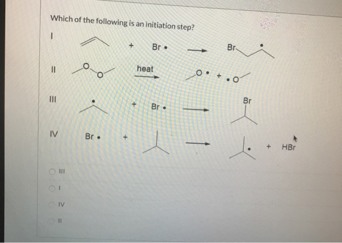 Solved Which of the following is an initiation step? Br. | Chegg.com