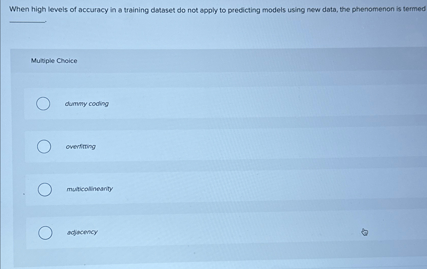 Solved When high levels of accuracy in a training dataset do | Chegg.com