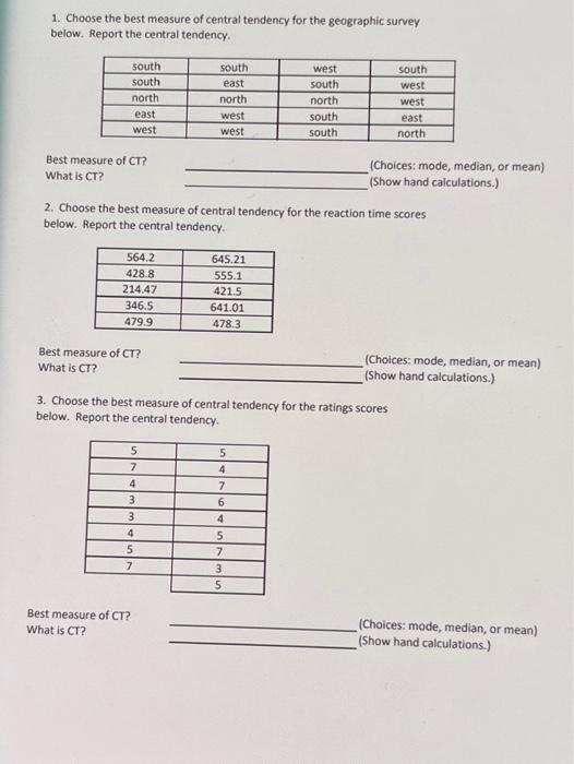 Solved 1. Choose the best measure of central tendency for | Chegg.com