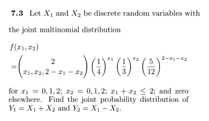 Solved 7.3 ﻿Let x1 ﻿and x2 ﻿be discrete random variables | Chegg.com