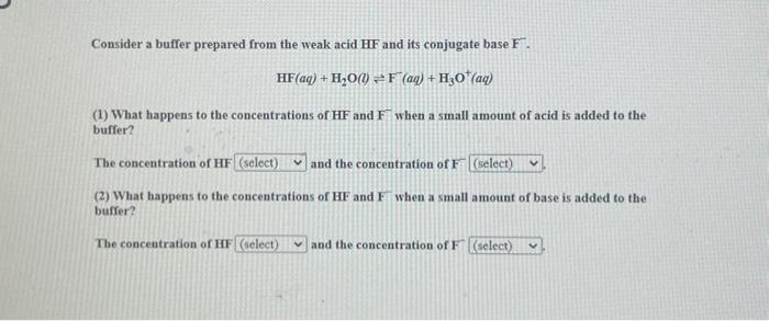 Solved Consider a buffer prepared from the weak acid HF and | Chegg.com