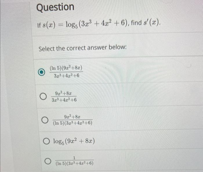Solved If s(x)=log5(3x3+4x2+6) Select the correct answer | Chegg.com