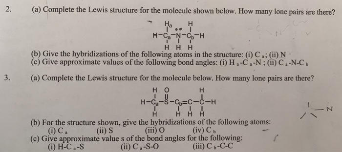 Solved 2. (a) Complete the Lewis structure for the molecule | Chegg.com