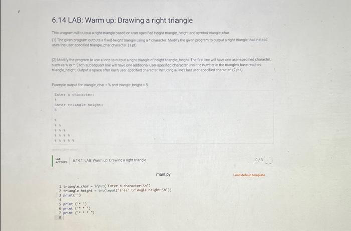 Solved 6.14 LAB: Warm up: Drawing a right triangle triangle | Chegg.com
