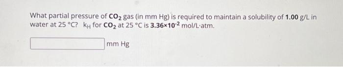 Solved What partial pressure of CO2 gas (in mmHg ) is | Chegg.com