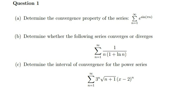 Solved Question 1 00 (a) Determine the convergence property | Chegg.com