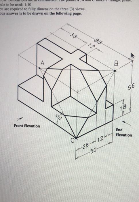Solved (4 Marks) Draw a Plan, Front Elevation and End | Chegg.com