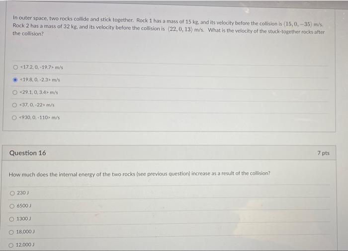 Solved In outer space, two rocks collide and stick together. | Chegg.com