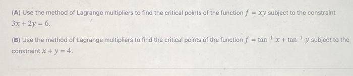 Solved (A) Use the method of Lagrange multipliers to find | Chegg.com