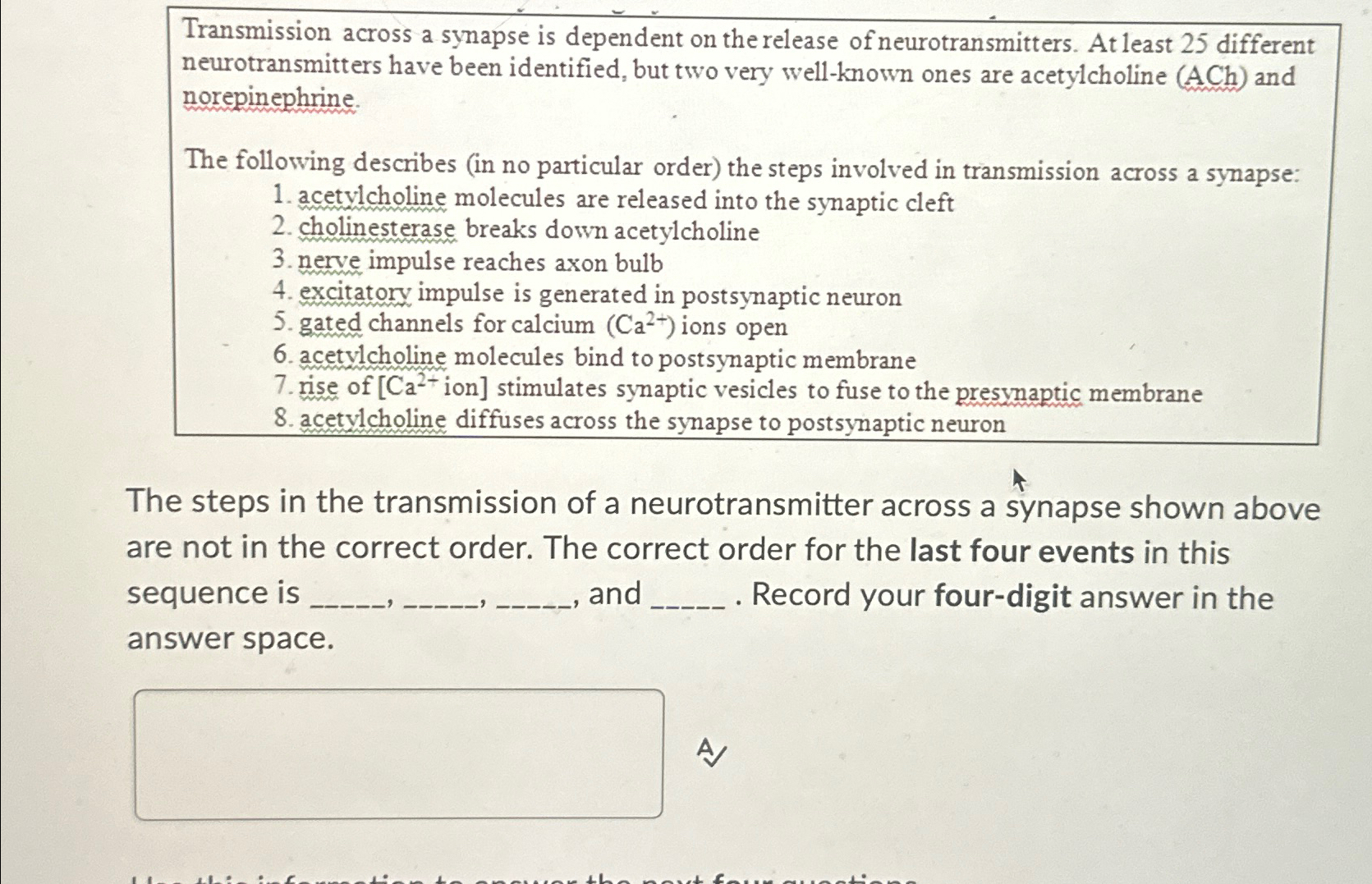 Solved Transmission across a synapse is dependent on the | Chegg.com
