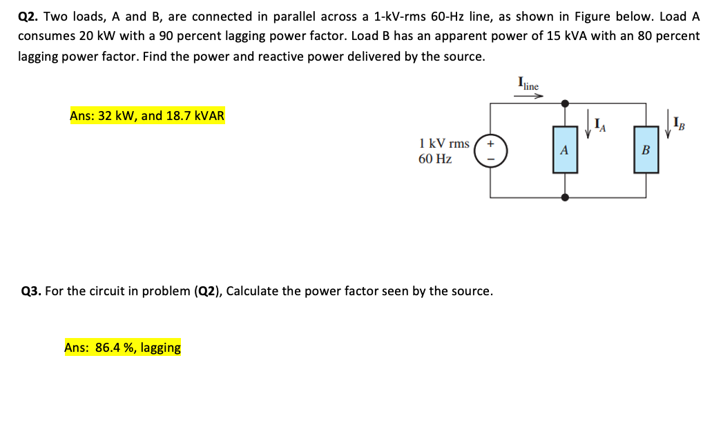 Solved Q2. ﻿Two loads, A and B, ﻿are connected in parallel | Chegg.com