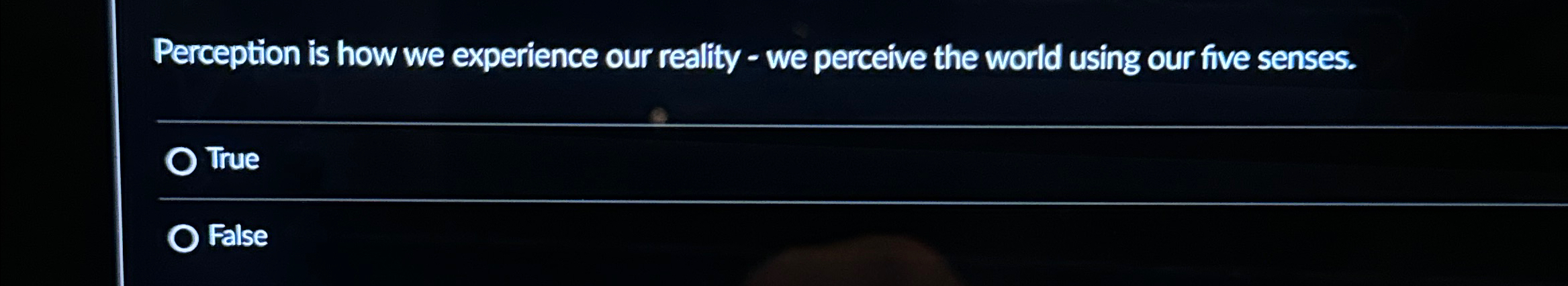 Solved Perception is how we experience our reality - ﻿we | Chegg.com