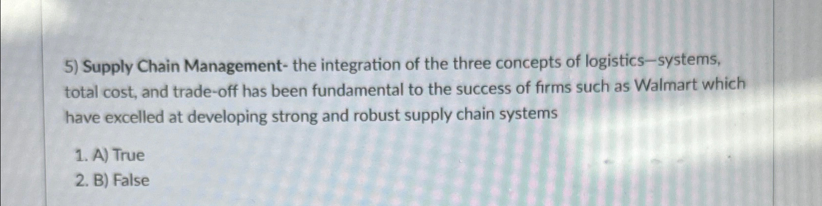Solved Supply Chain Management- ﻿the integration of the | Chegg.com