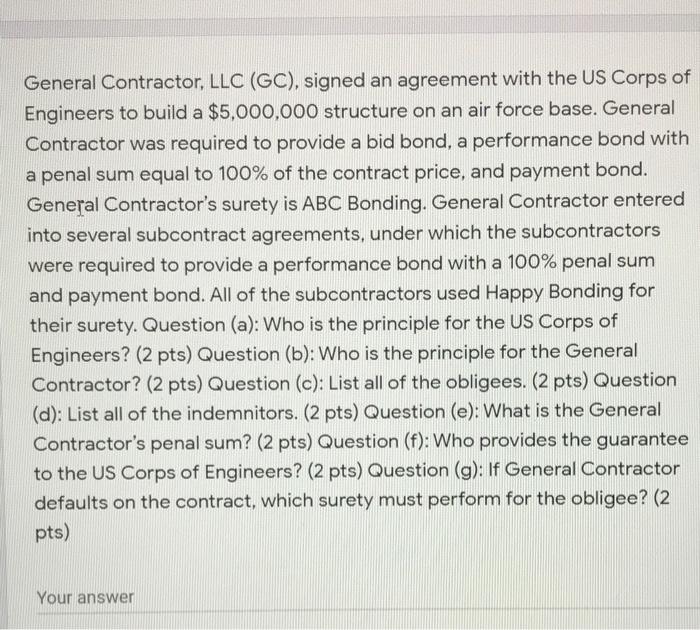 General Contractor, LLC (GC), signed an agreement | Chegg.com