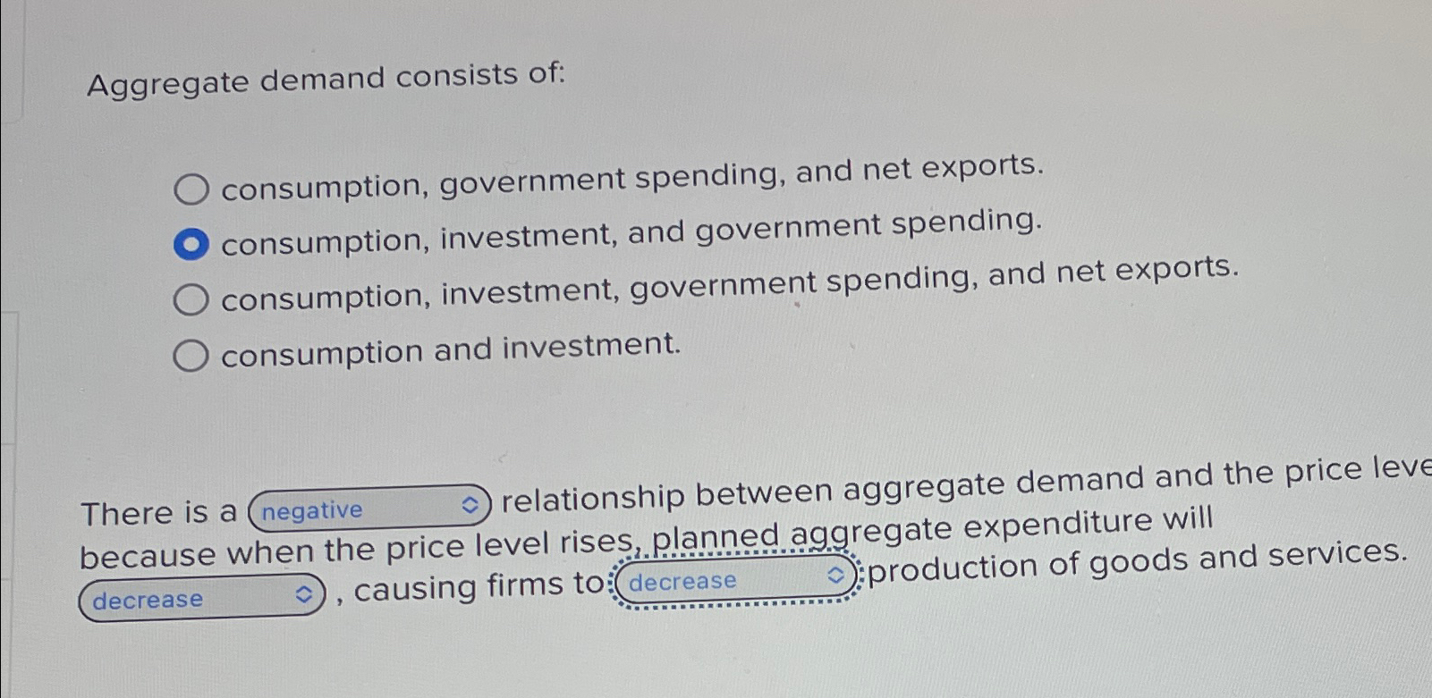 Solved Aggregate demand consists of:consumption, government | Chegg.com
