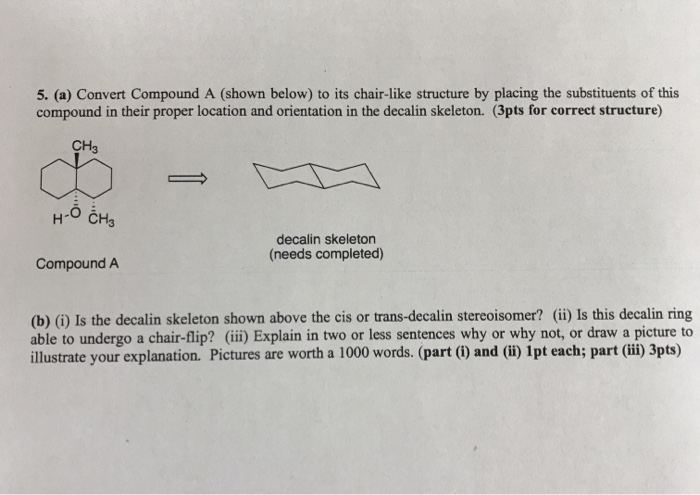 Solved 5. (a) Convert Compound A (shown below) to its | Chegg.com