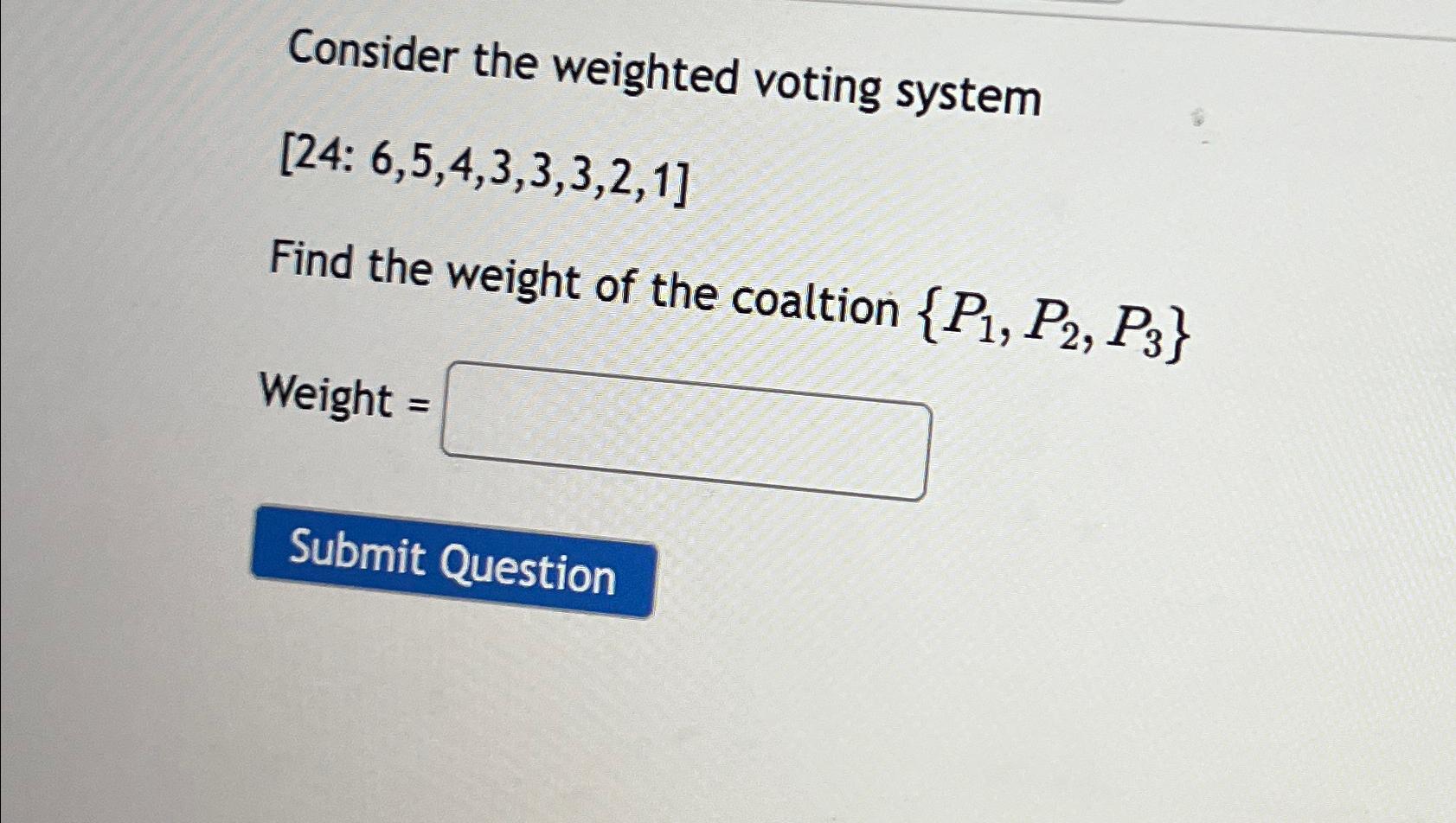 Solved Consider the weighted voting system ﻿[24: | Chegg.com
