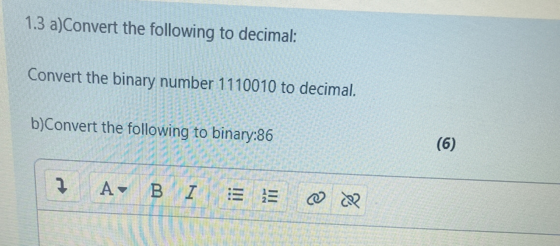 Solved 1.3 ﻿a)Convert the following to decimal:Convert the | Chegg.com