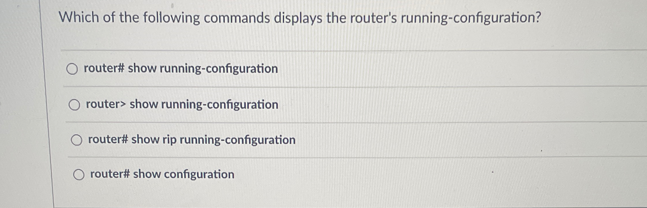 Solved Which of the following commands displays the router's | Chegg.com