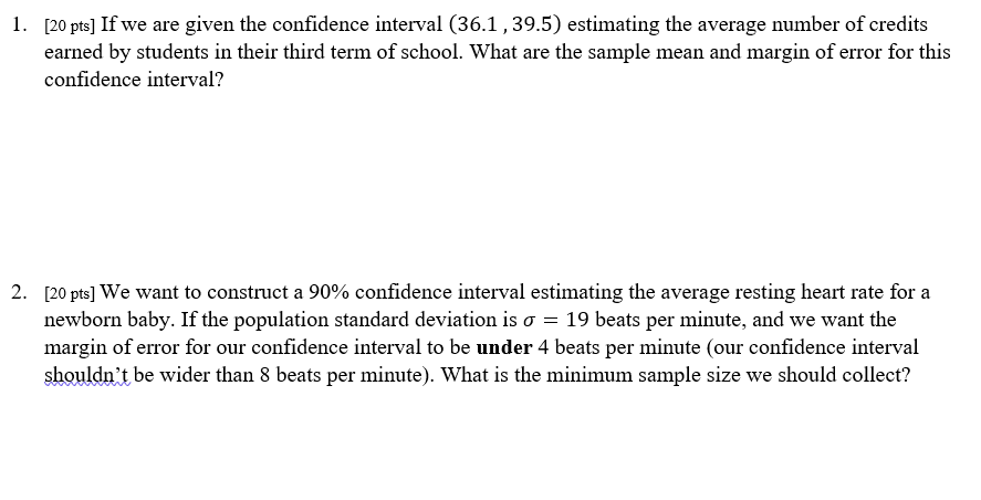 Solved [20 ﻿pts] ﻿If we are given the confidence interval | Chegg.com