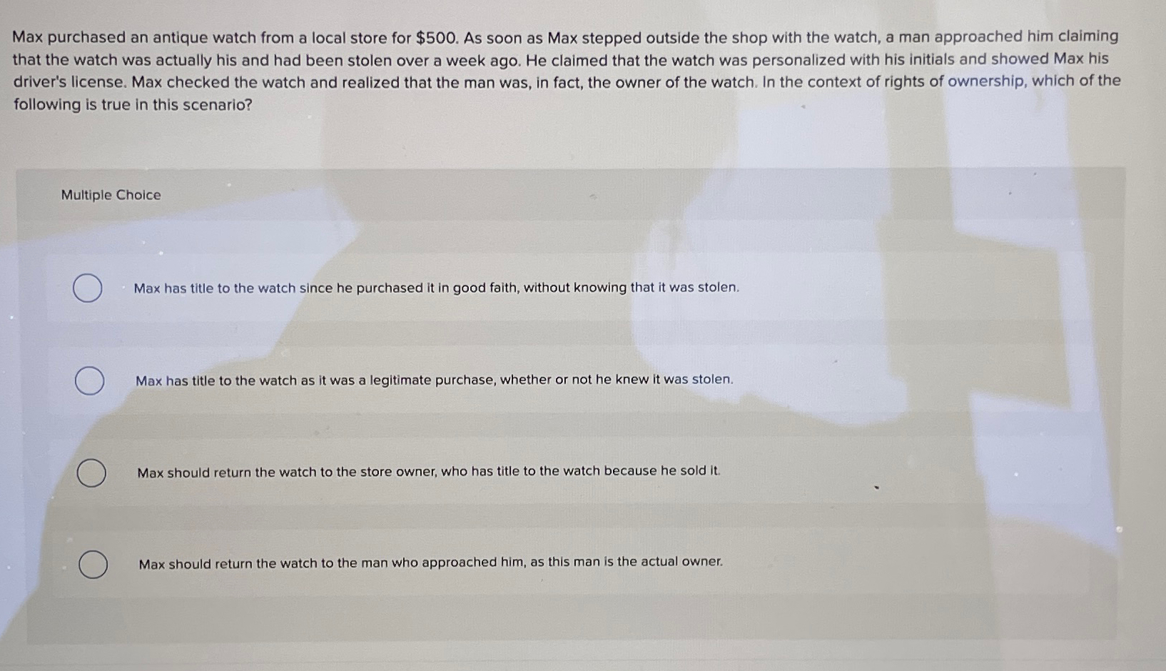 Solved Max purchased an antique watch from a local store for | Chegg.com