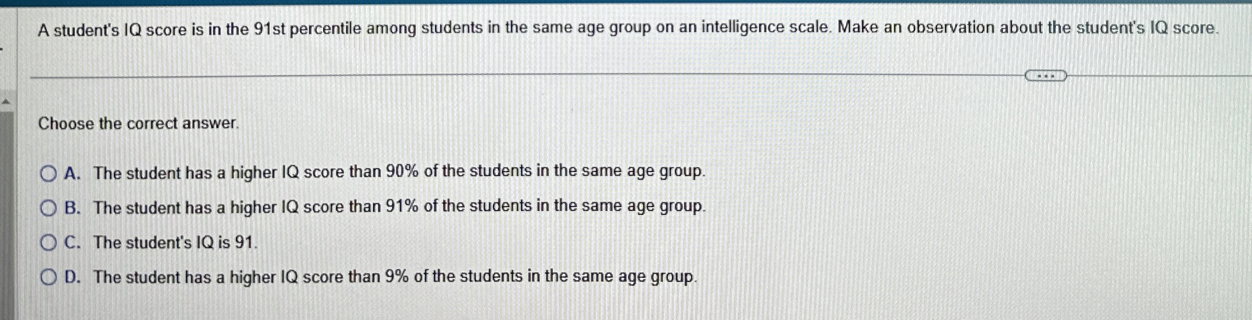 Solved A student's IQ score is in the 91st percentile among | Chegg.com