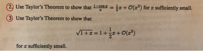 Solved (2.) Use Taylor's Theorem to show that 1-cos 0(3) for | Chegg.com
